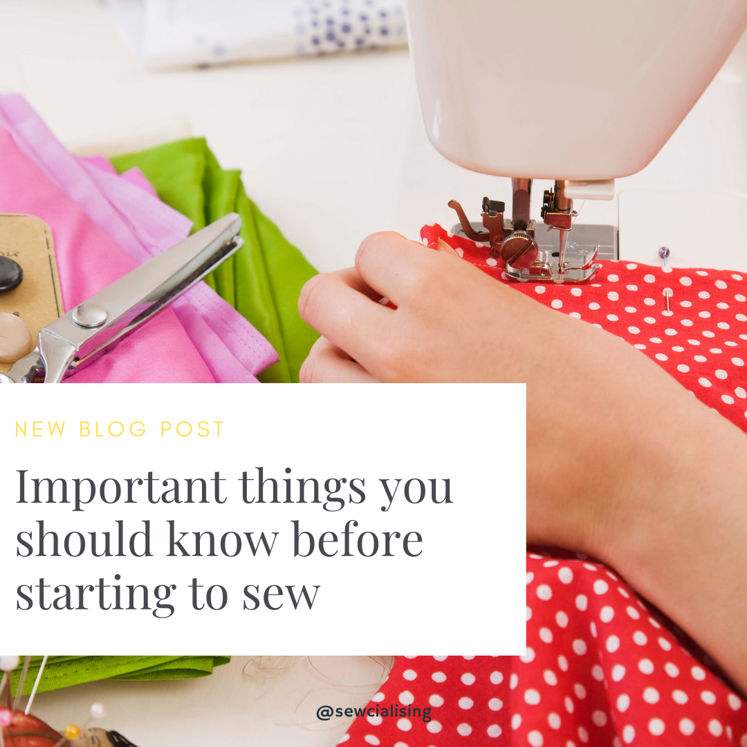 Important things you should know before starting to sew – Sewcialising